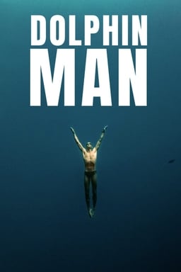 Dolphin Man, ver ahora en Filmin